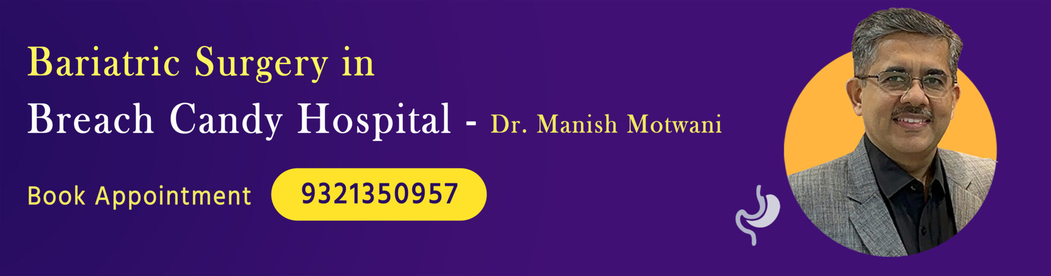 Bariatric Surgery in Breach Candy - Dr. Manish Motwani - Aastha Bariatrics