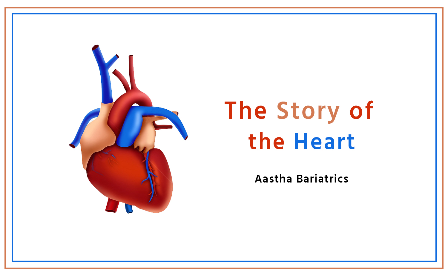 The story of the heart - Aastha Bariatrics