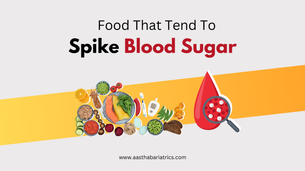 Food That Tend To Spike Blood Sugar (You Must have to Avoid